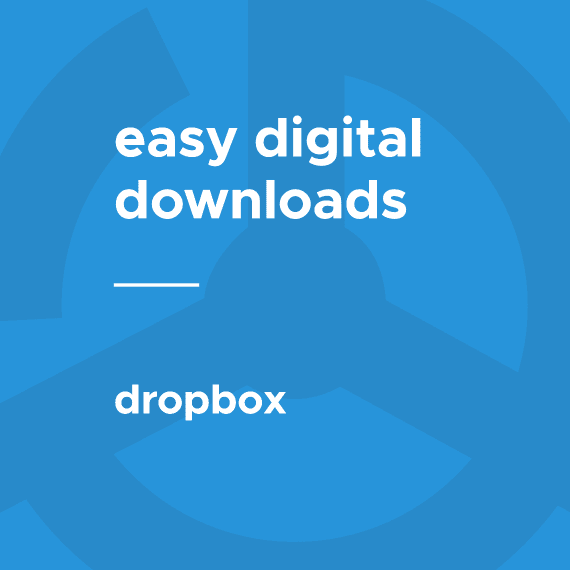 [破解版/Nulled]Easy Digital Downloads Dropbox File Store免费下载，已激活WordPress ...