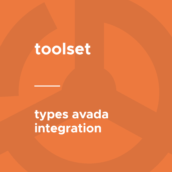 [破解版/Nulled]Toolset – Avada Integration免费下载，已激活WordPress插件_芒果运营