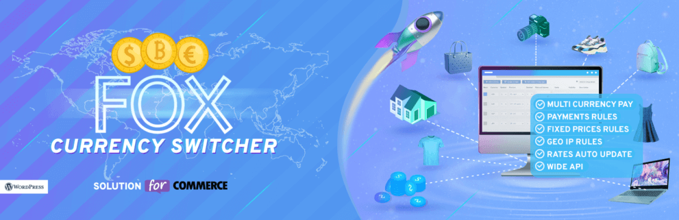 FOX v2.4.3.1 – WooCommerce 的货币切换器专业版插件下载_芒果运营