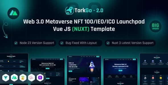TorkGo v2.0 – Metaverse Web3.0 IDO/INO launchpad Vue js , Nuxt js Template PHP源码下载_芒果运营